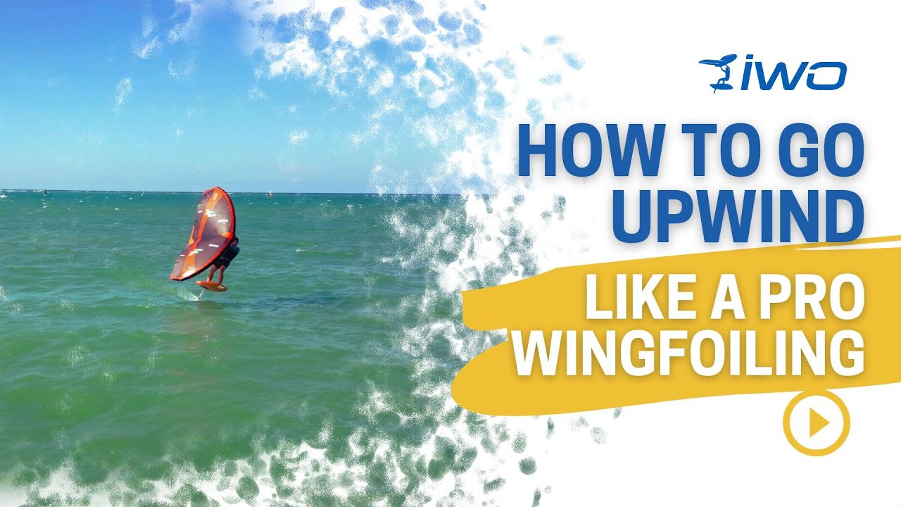 How to Upwind Like a Pro in Wingfoiling! - IWO - #wingfoil - YouTube