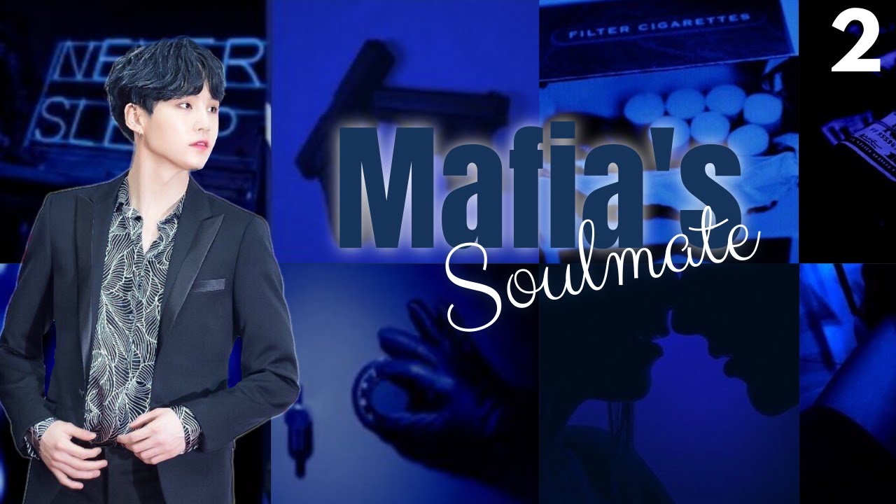 ( EP2 ) Mafia's soulmate - Suga/Yoongi FF - YouTube