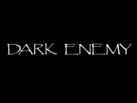 Dark Enemy (1984)
