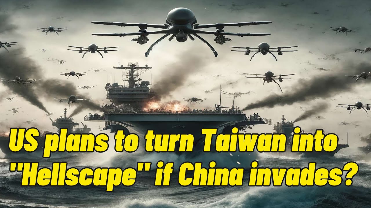 US plans to turn Taiwan into "Hellscape" if China invades？ - YouTube
