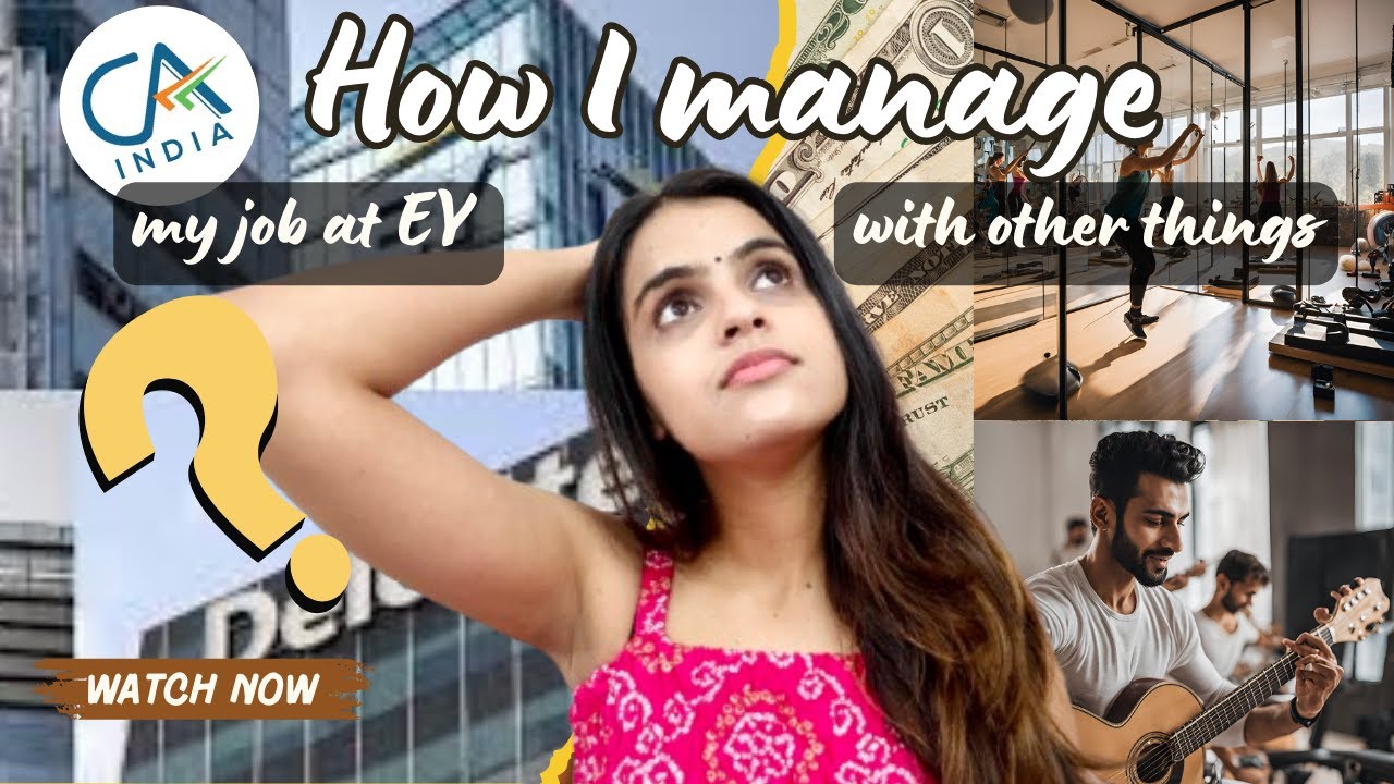 How I Balance My CA Job & Pursue My Passions | Tips for Busy Chartered ...