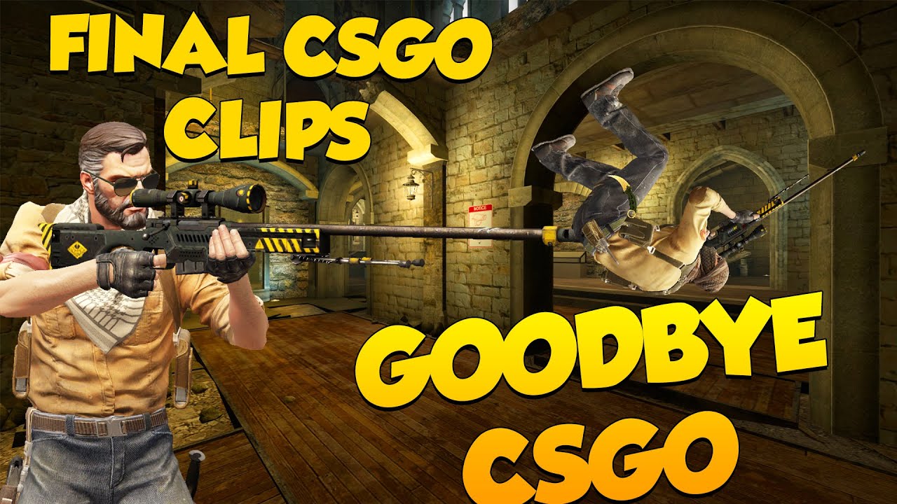 Final CSGO Clips! - YouTube
