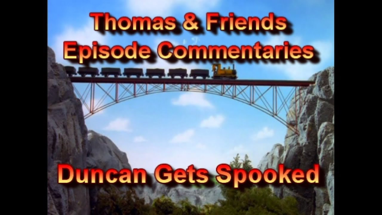 T&F Episode Commentaries - Duncan Gets Spooked - YouTube