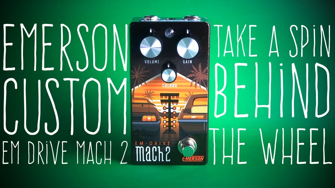 #25 Emerson Custom - Em Drive Mach 2 - YouTube