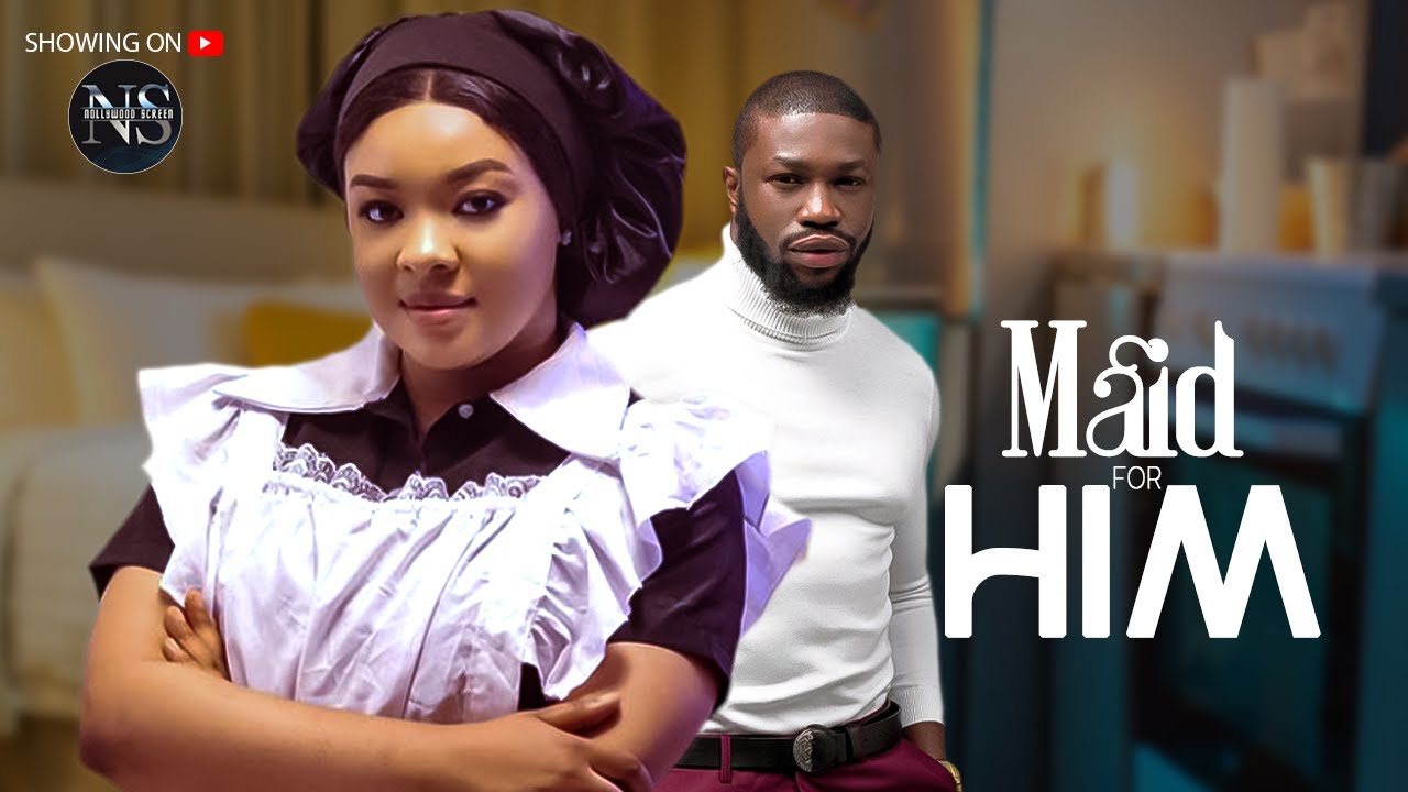 MAID FOR HIM (DORIS IFEKA & STAN NZE): LATEST NIGERIAN MOVIE 2024 ...