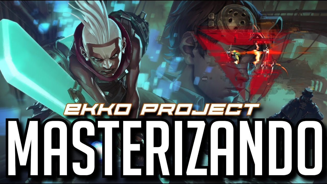 ¡EL STOMP DE LA VIDA CON EKKO! | EKKO PROJECT SKIN | MASTERIZANDO A ...