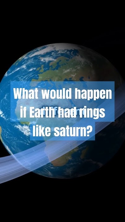 What would happen if Earth had rings like saturn? #space #scienceshorts ...