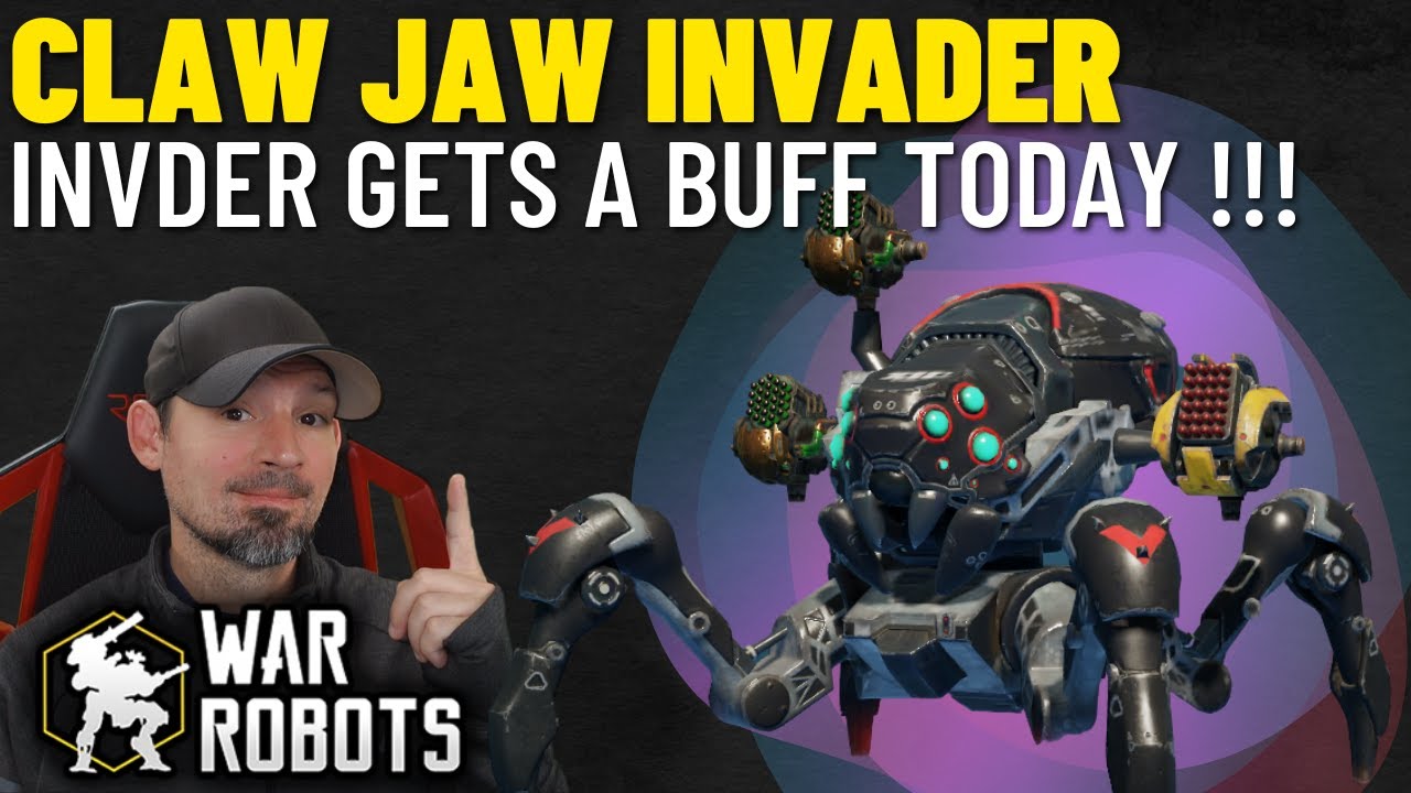 War Robots Big Invader Buff And Best Builds | Claw Jaw Invader - YouTube