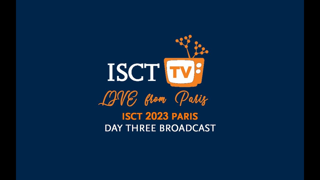 ISCT TV - ISCT 2023 Paris Day Three - YouTube