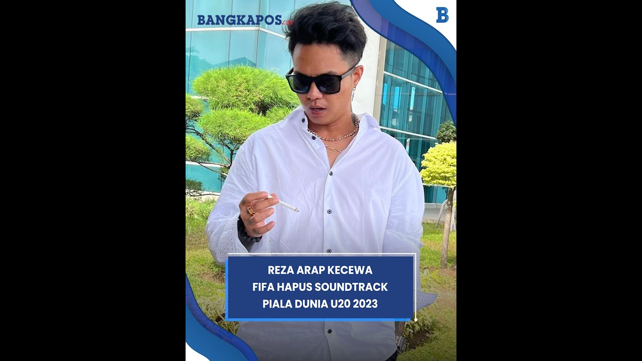 Reza Arap Kecewa Batalnya Drawing, FIFA Hapus Soundtrack Piala Dunia ...