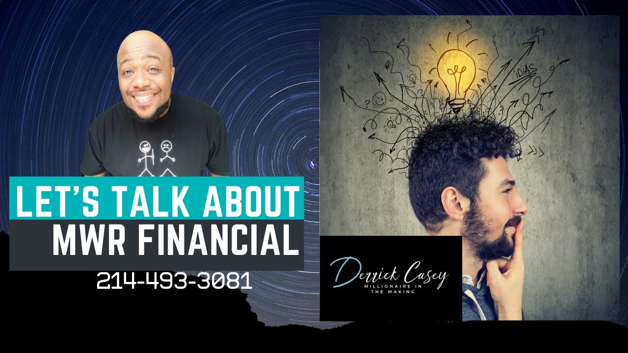 Let's Talk About MWR FInancial!!!! | MWR Financial | Derrick Casey ...