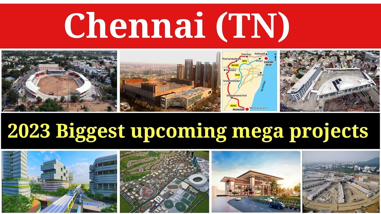 Chennai upcoming mega projects 2023 || chennai mega projects || chennai ...