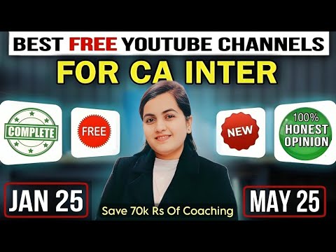 Best Free YouTube Channels For CA INTER JAN/MAY 2025🔥 Honest Opinion of ...