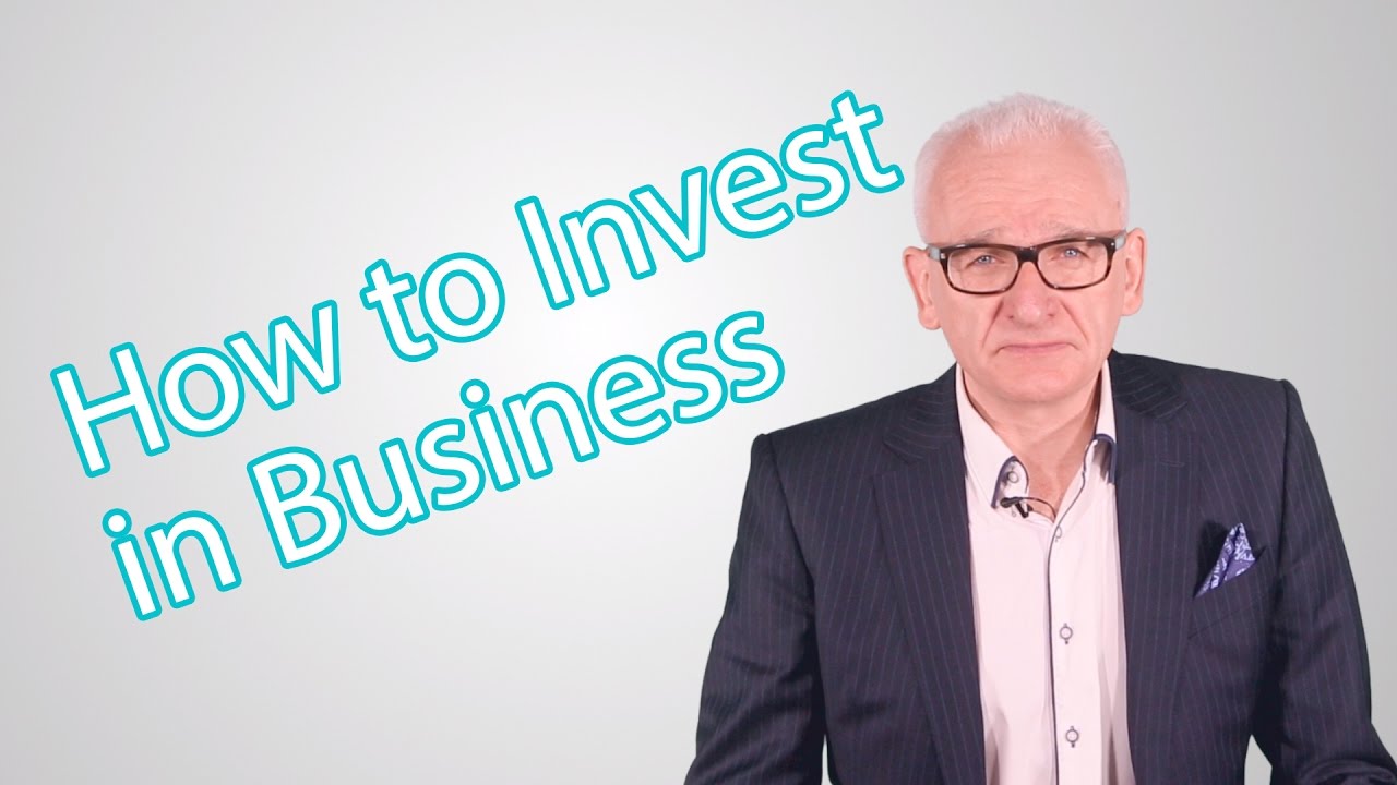 How to Invest in Business - YouTube