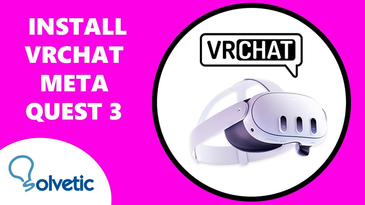 How to Install VRChat on Meta Quest 3 - YouTube