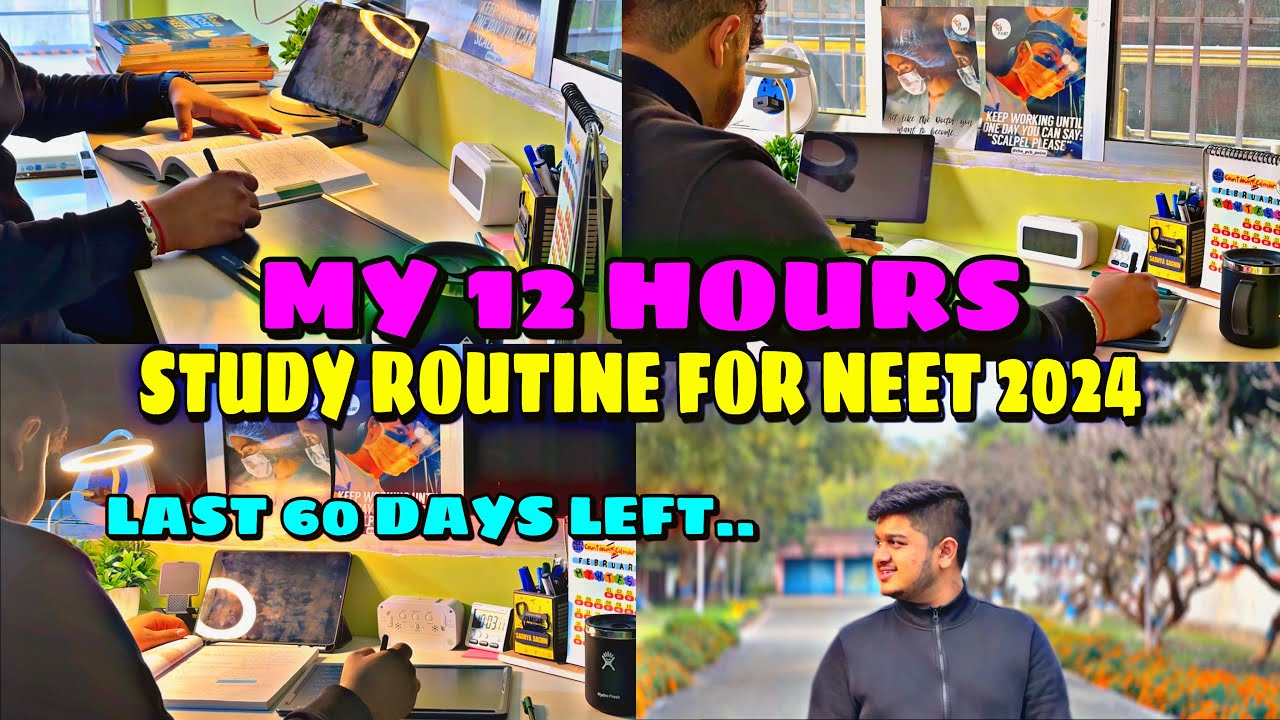 My 12 Hour Study Routine for NEET 2024📚 Last 60 Days Left #neet - YouTube