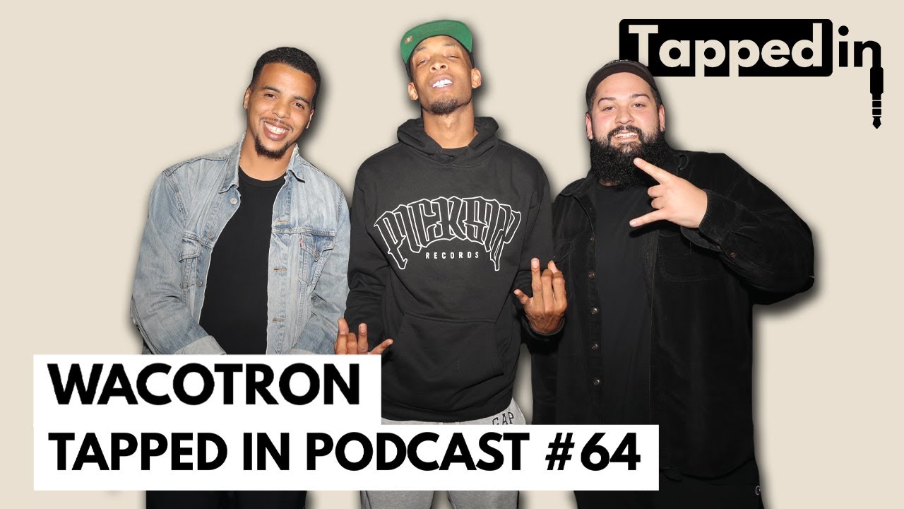 Wacotron - Tapped in Podcast #64 - YouTube