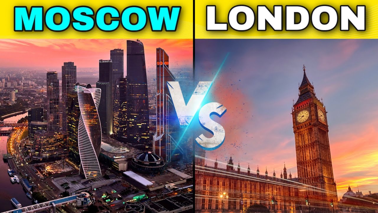 MOSCOW VS LONDON IN HINDI || किस शहर में ज्यादा दम || MOSCOW VS LONDON ...
