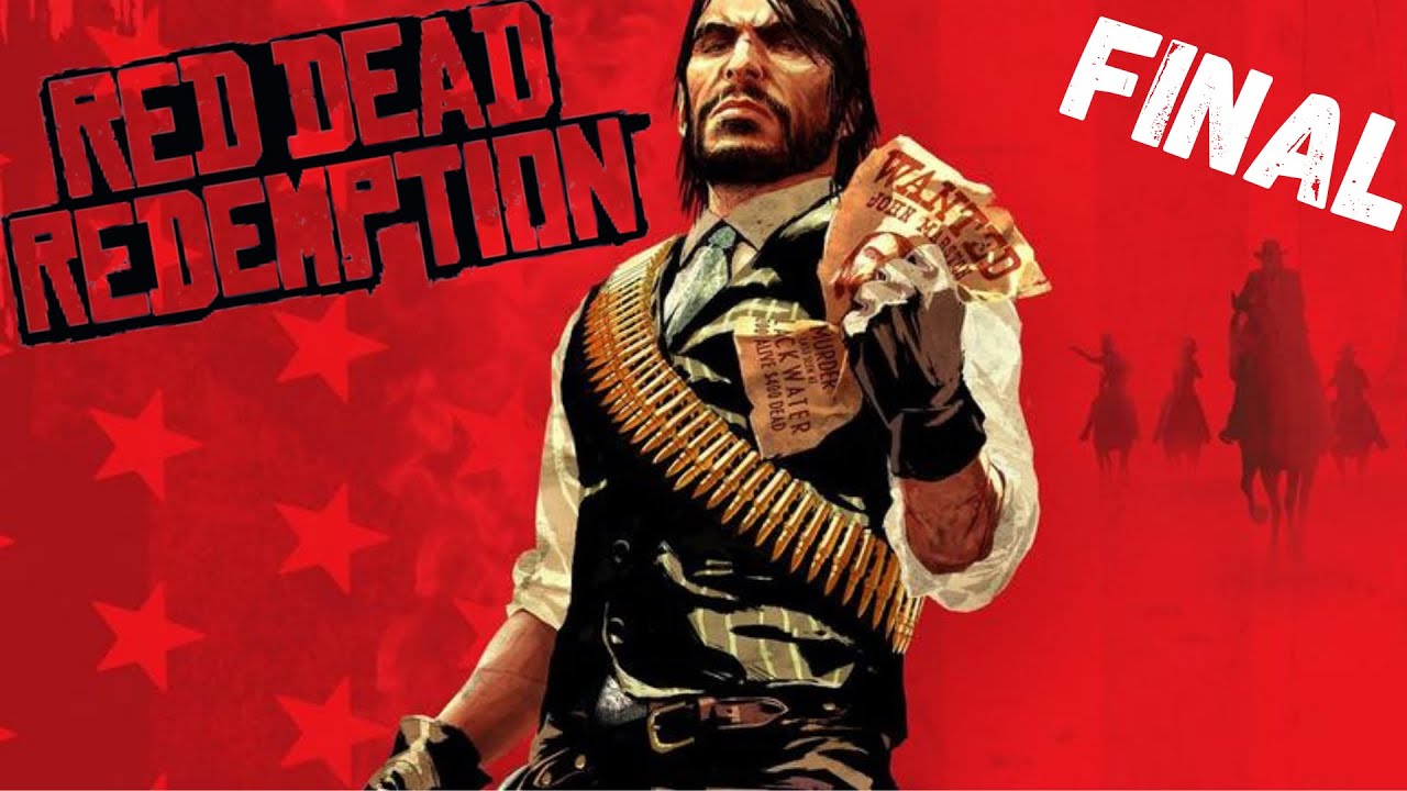 An Outlaws End | Red Dead Redemption FINAL - YouTube