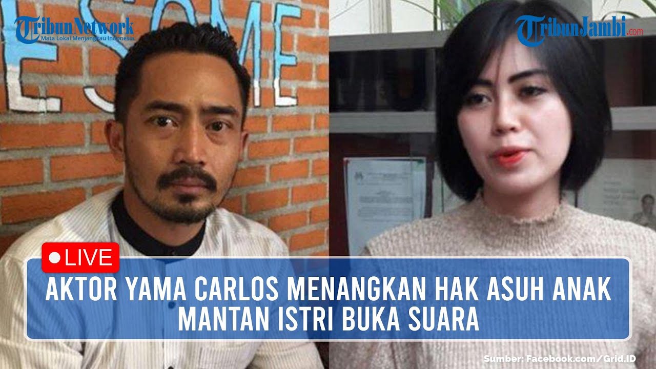 🔴LIVE: Aktor Yama Carlos menangkan hak asuh anak, mantan istri buka suara - YouTube