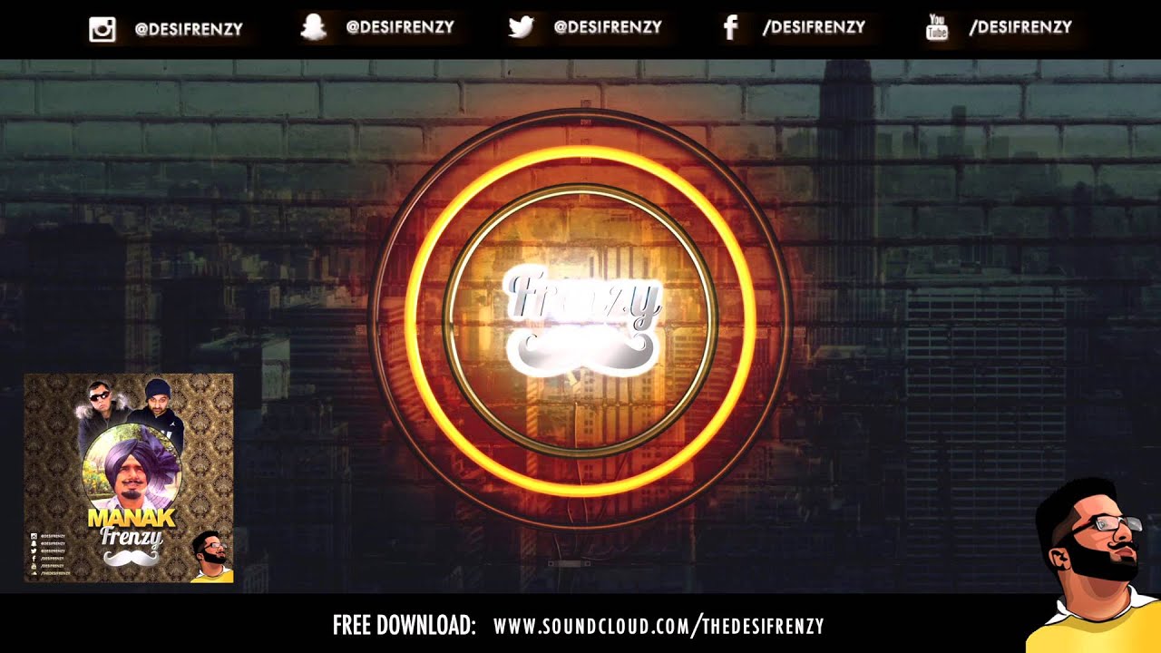 MANAK FRENZY (feat. Kuldip Manak, Tru-Skool & Panjabi MC) | DJ FRENZY ...