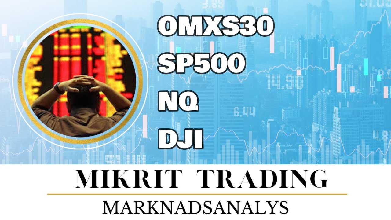OMXS30, SP500, NQ, DJI - YouTube