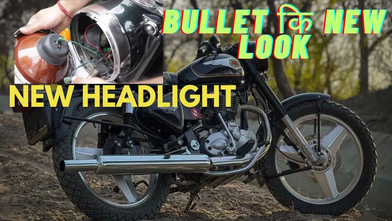 Bullet ki headlight change kardi 🔥/ new look to standard bullet 🤗 - YouTube