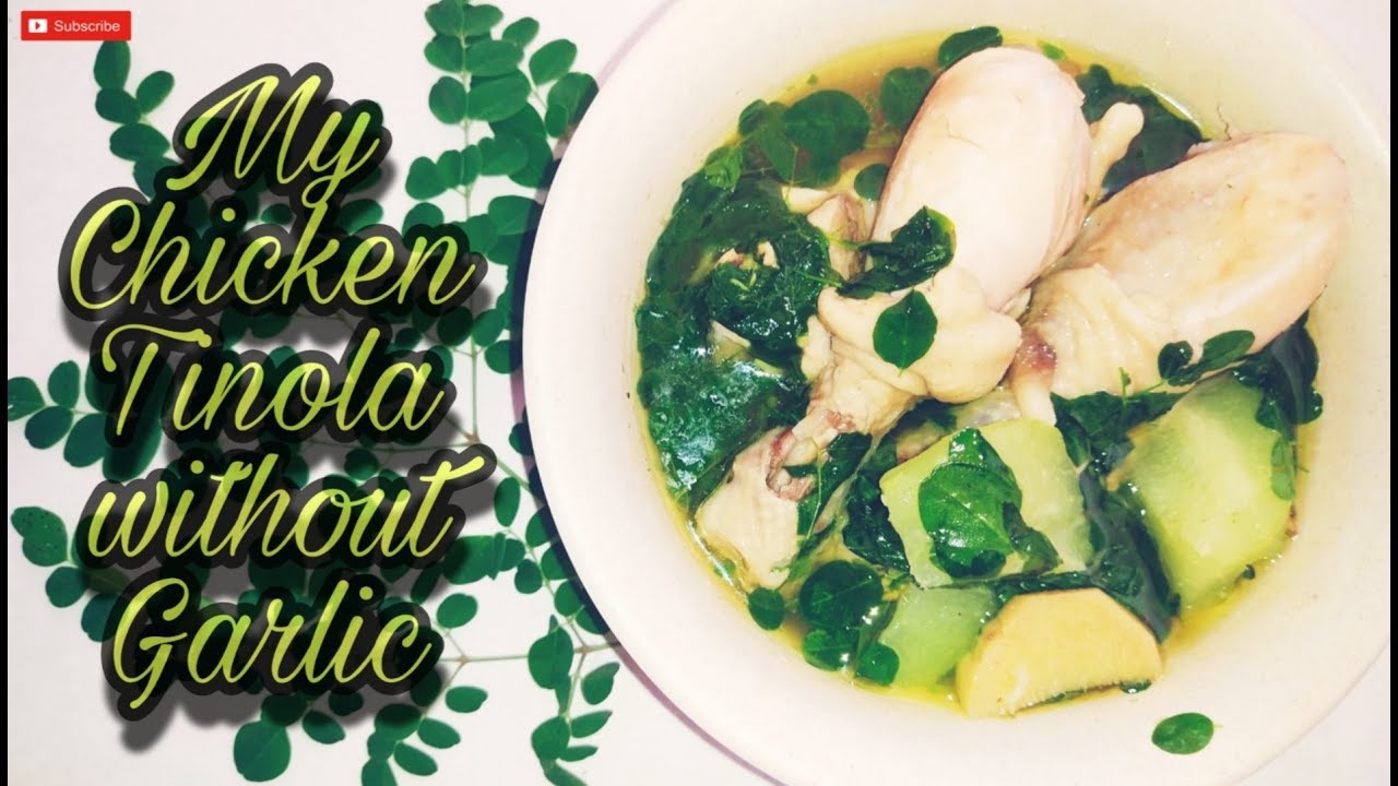 How to Cook | My Chicken Tinola without Garlic (Taste better without ...