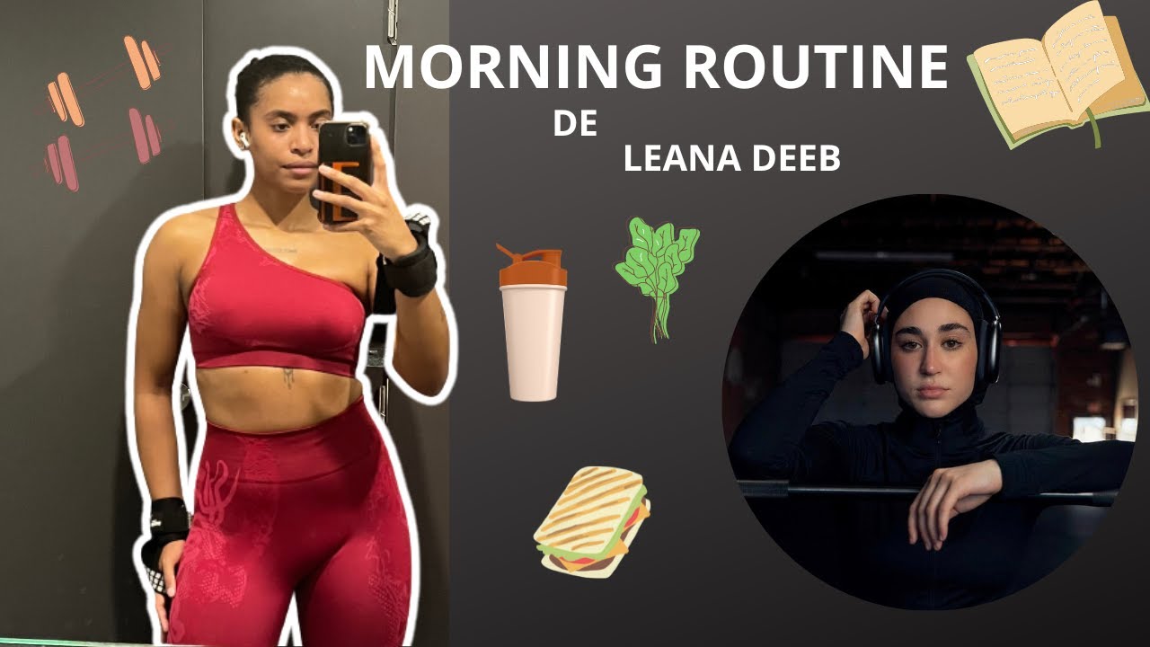 JE TESTE LA MORNING ROUTINE DE LEANA DEEB - YouTube