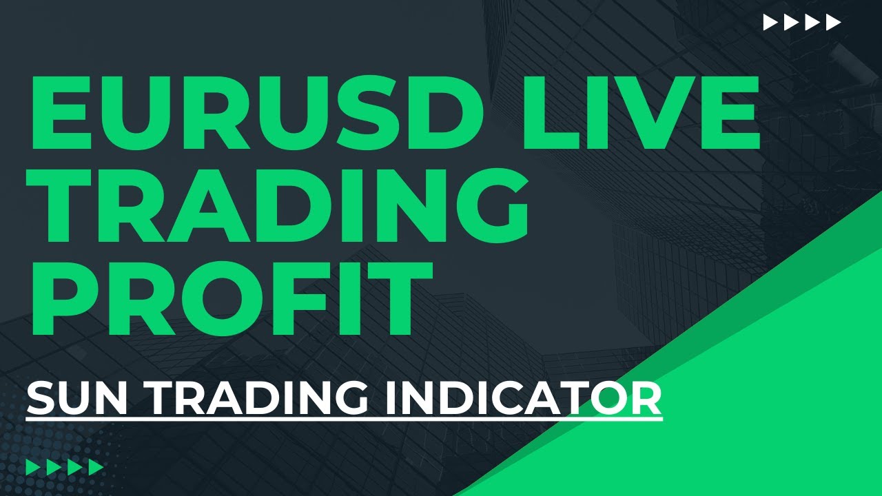 Live EURUSD Trading Using Sun Trading Indicator - YouTube