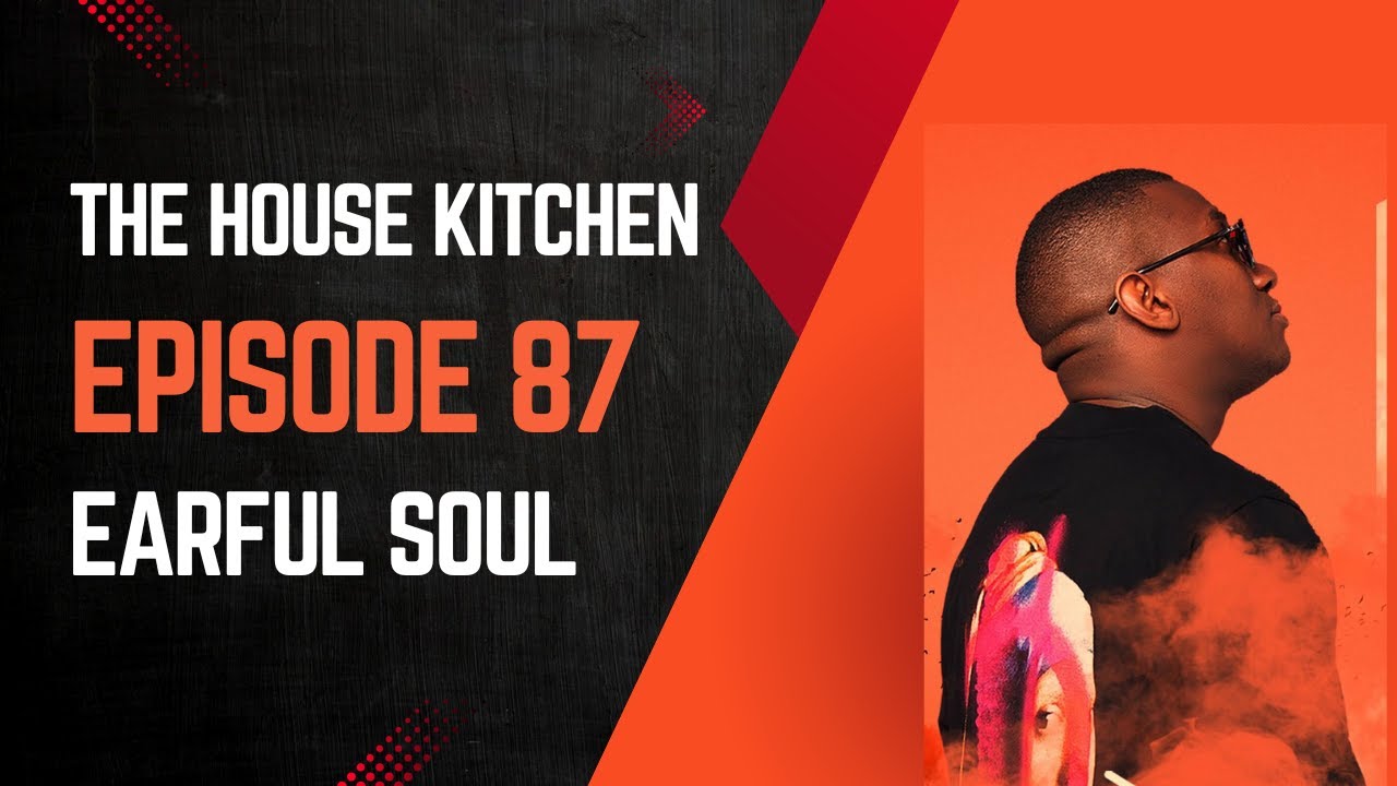 DEEP HOUSE TECH SOULFUL MIX | EARFUL SOUL | Episode 87 |THE HOUSE ...