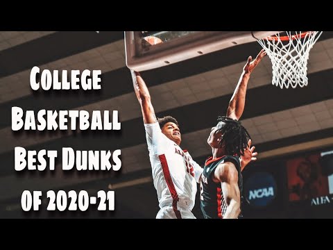 College Basketball Best Dunks of 2020-21 - YouTube