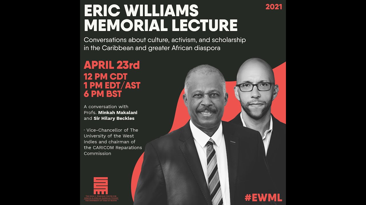 Eric Williams Memorial Lecture: Apex of Change Final w/ Sir Hilary ...
