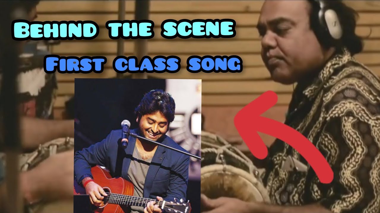 First class song | Behind the scene | Arijit Singh - YouTube Music