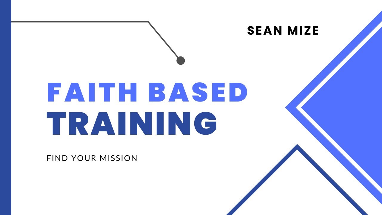 Faith Based Training - YouTube