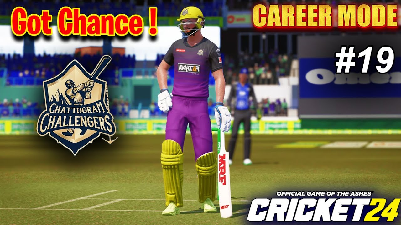 Got a Chance in Chattogram Challengers ! Career Mode Part 19 - Cricket ...