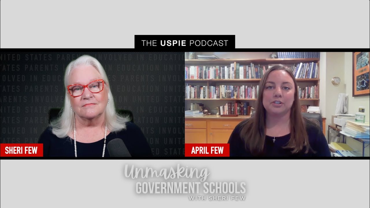 USPIE podcast: Unmasking Government Schools with Sheri Few - Episode #1 ...