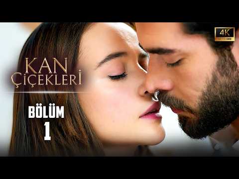Kan Çiçekleri 1. Bölüm | 4K Ultra HD