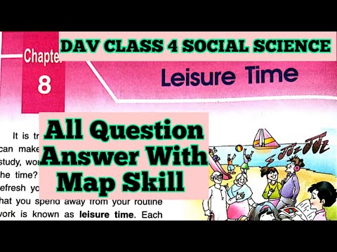 Leisure Time DAV Class 4 S.st Chapter 8 Leisure Time Question Answer ...