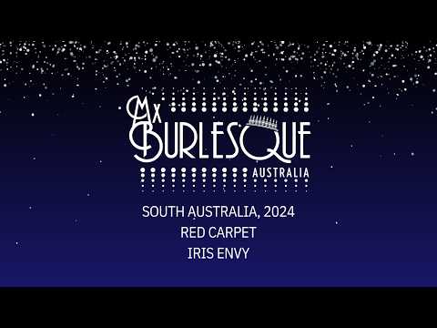 Mx Burlesque SA 2024 : Red Carpet - Iris Envy