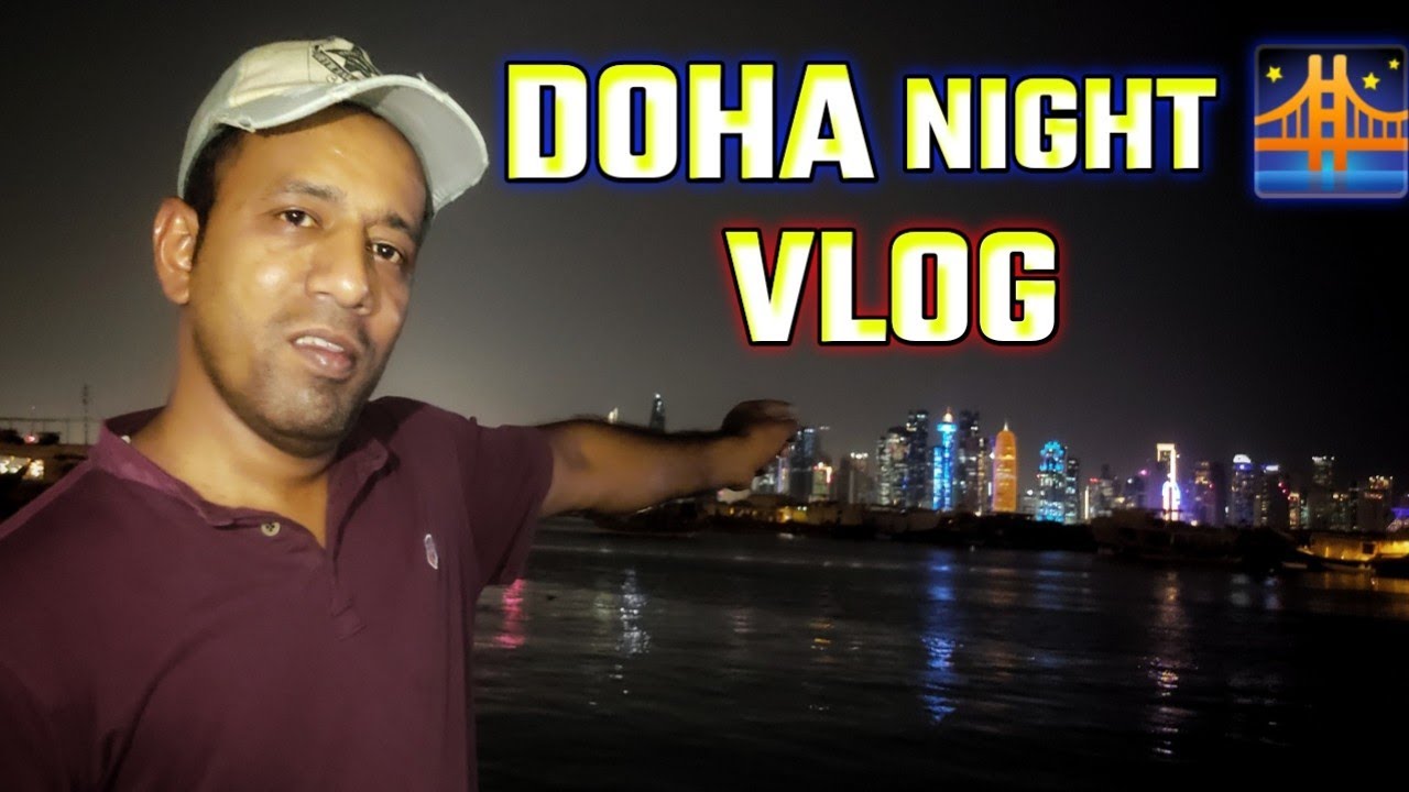 Doha Night 🌉 Vlog || Qatar travel vlogs || Qatar daily vlog || fahadsahibole vlogs - YouTube