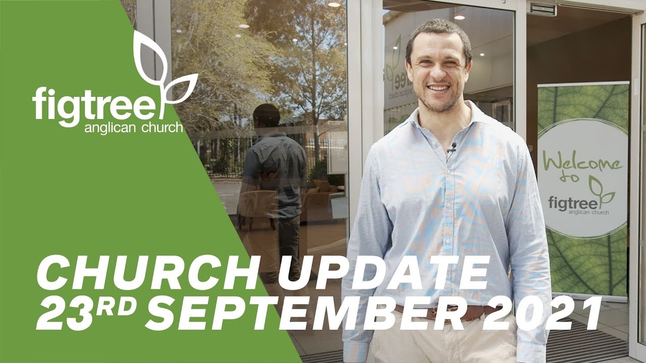 Church Update - Thursday 23rd September 2021 - YouTube