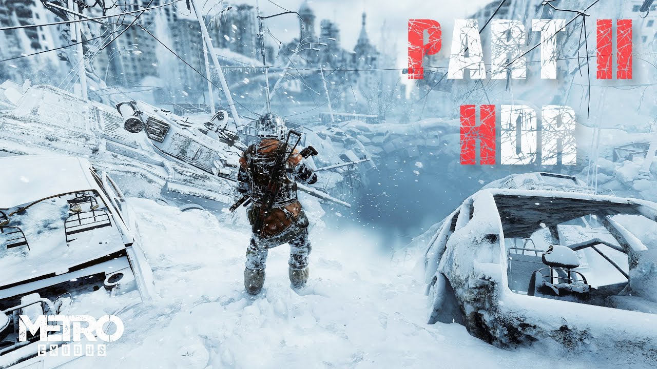 Metro Exodus Enhanced Edition PC Gameplay 1440p HDR Part 2 - YouTube