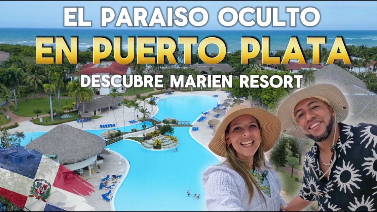 Explorando el Resort Marien Puerto Plata: ¡Un paraíso todo incluido ...