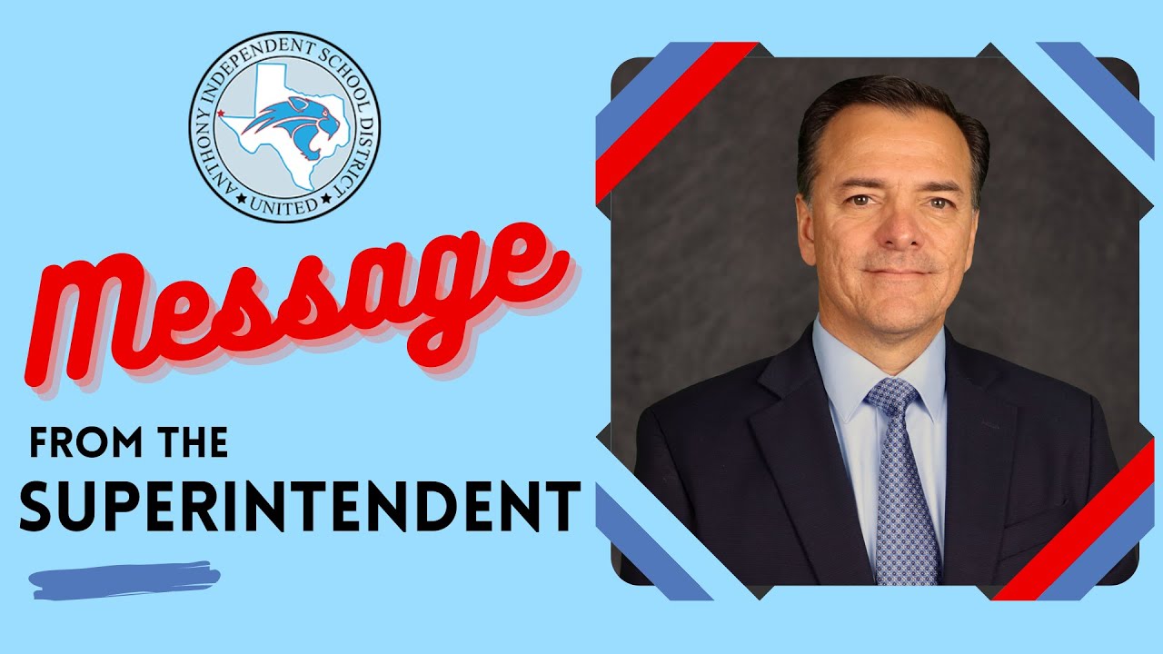 Anthony ISD Superintendent's Message June 2023 - YouTube