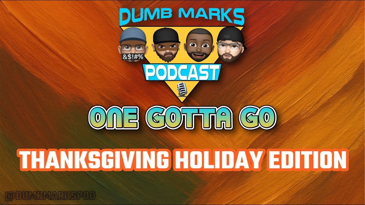 One Gotta Go - Thanksgiving Holiday Edition - YouTube