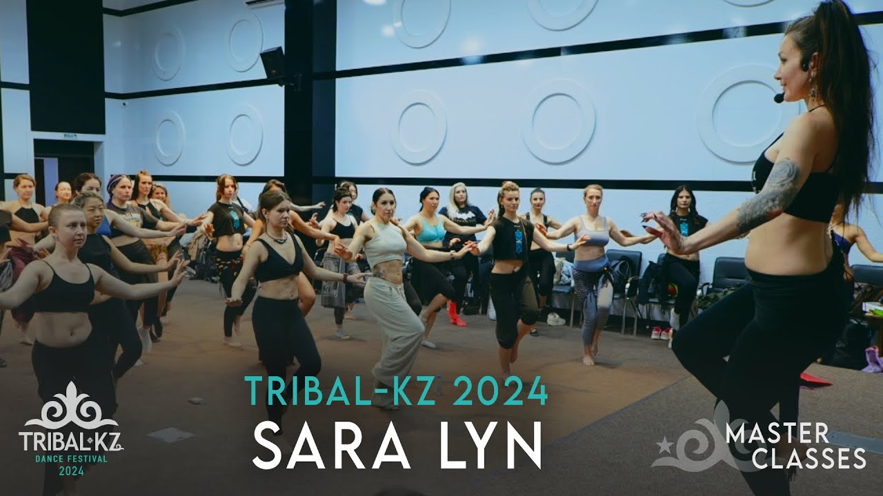 SARA LYN / MASTER CLASS / TRIBAL KZ 2024 - YouTube