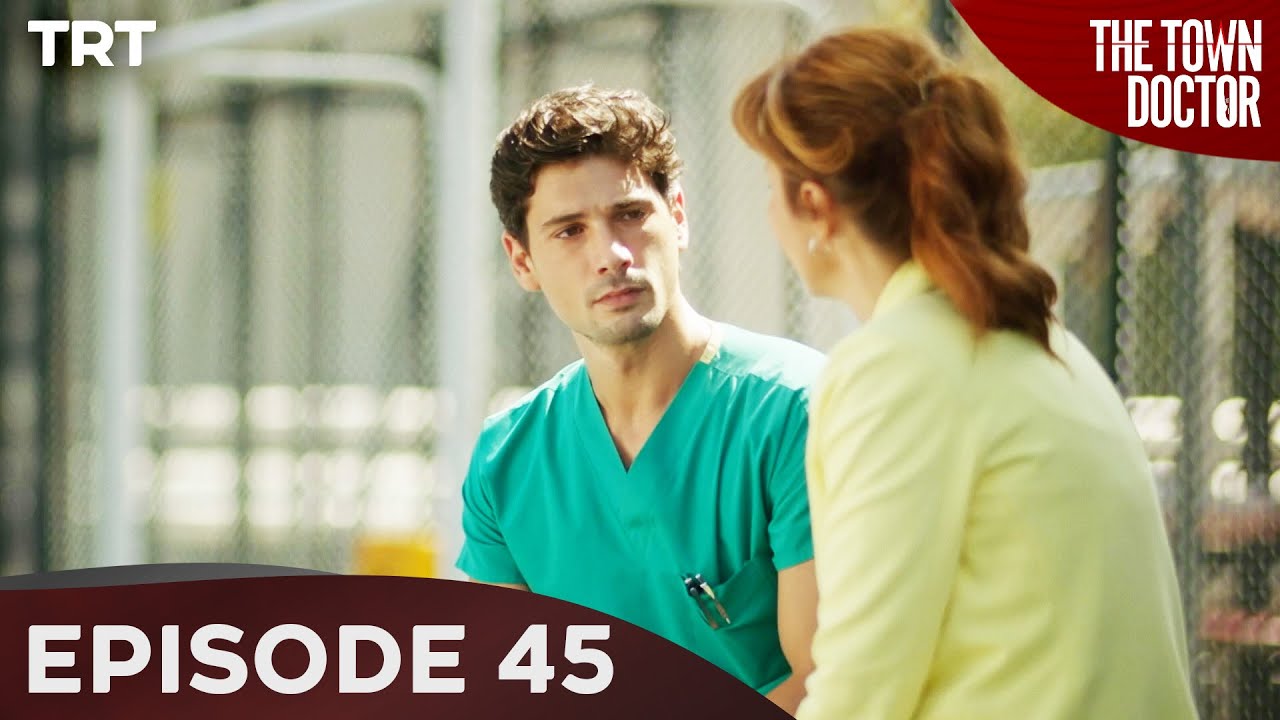 The Town Doctor - Episode 45 - YouTube