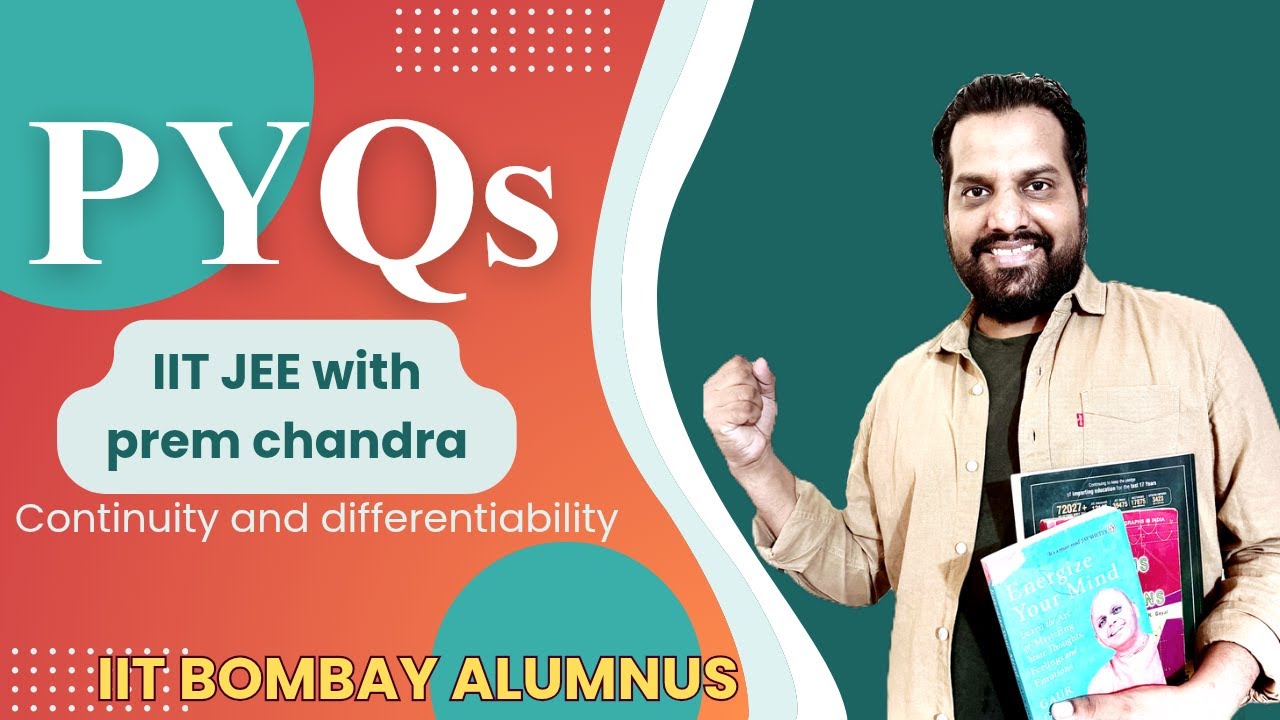 PYQs -IIT JEE | Part-07| Continuity and Differentiability By Prem ...