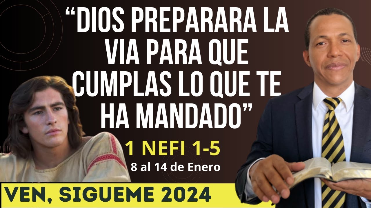 Ven Sigueme con Julio Silverio | Nefi: Las bendiciones de la obediencia ...